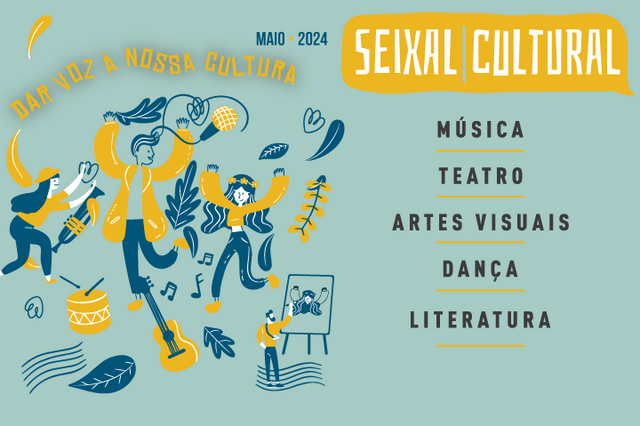 Seixal Cultural 2024 | Câmara Municipal do Seixal